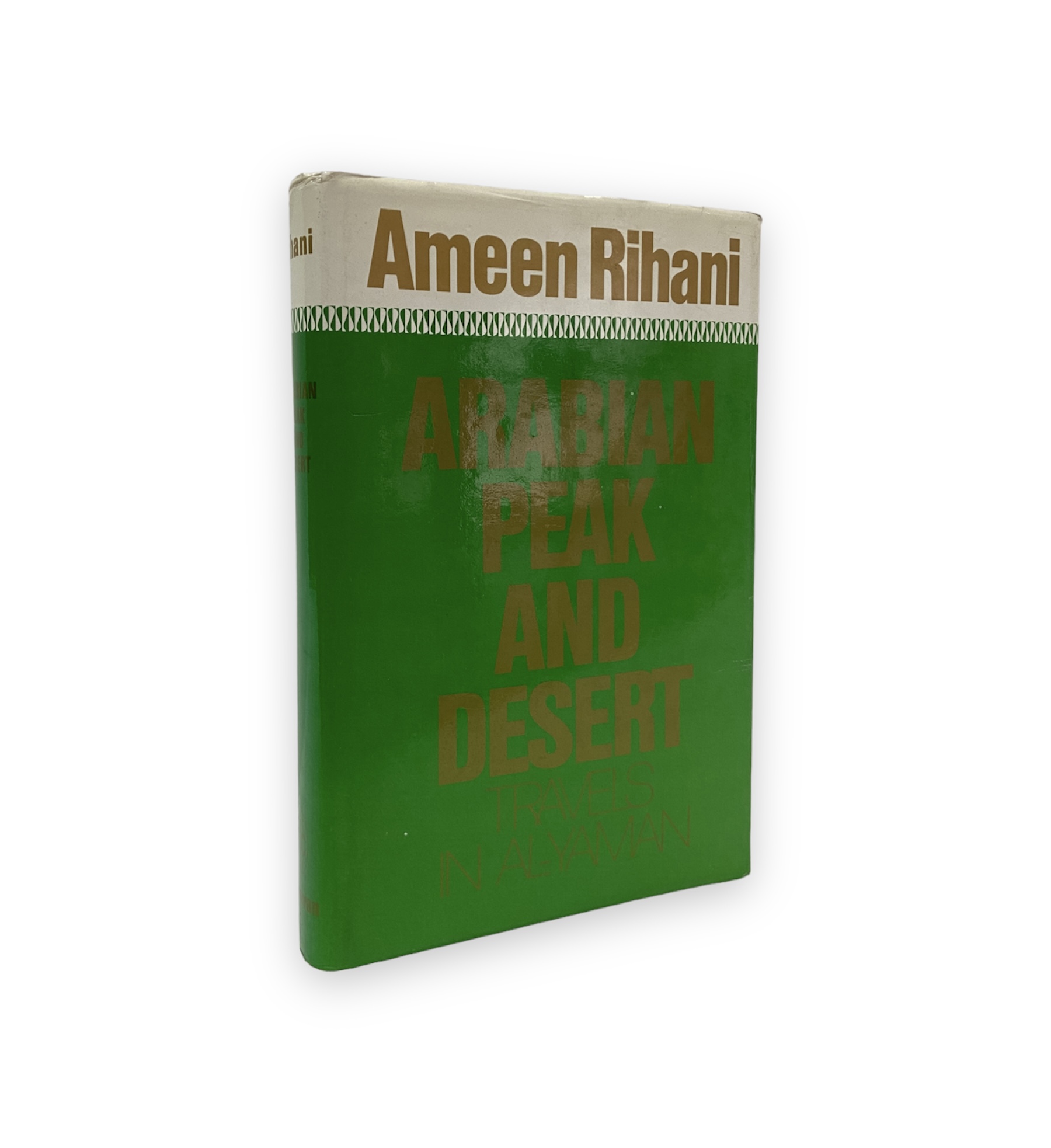 [SOLD] Ameen Rihani - Arabian Peak and Desert - 1983 edition - Zerzura Rare Books