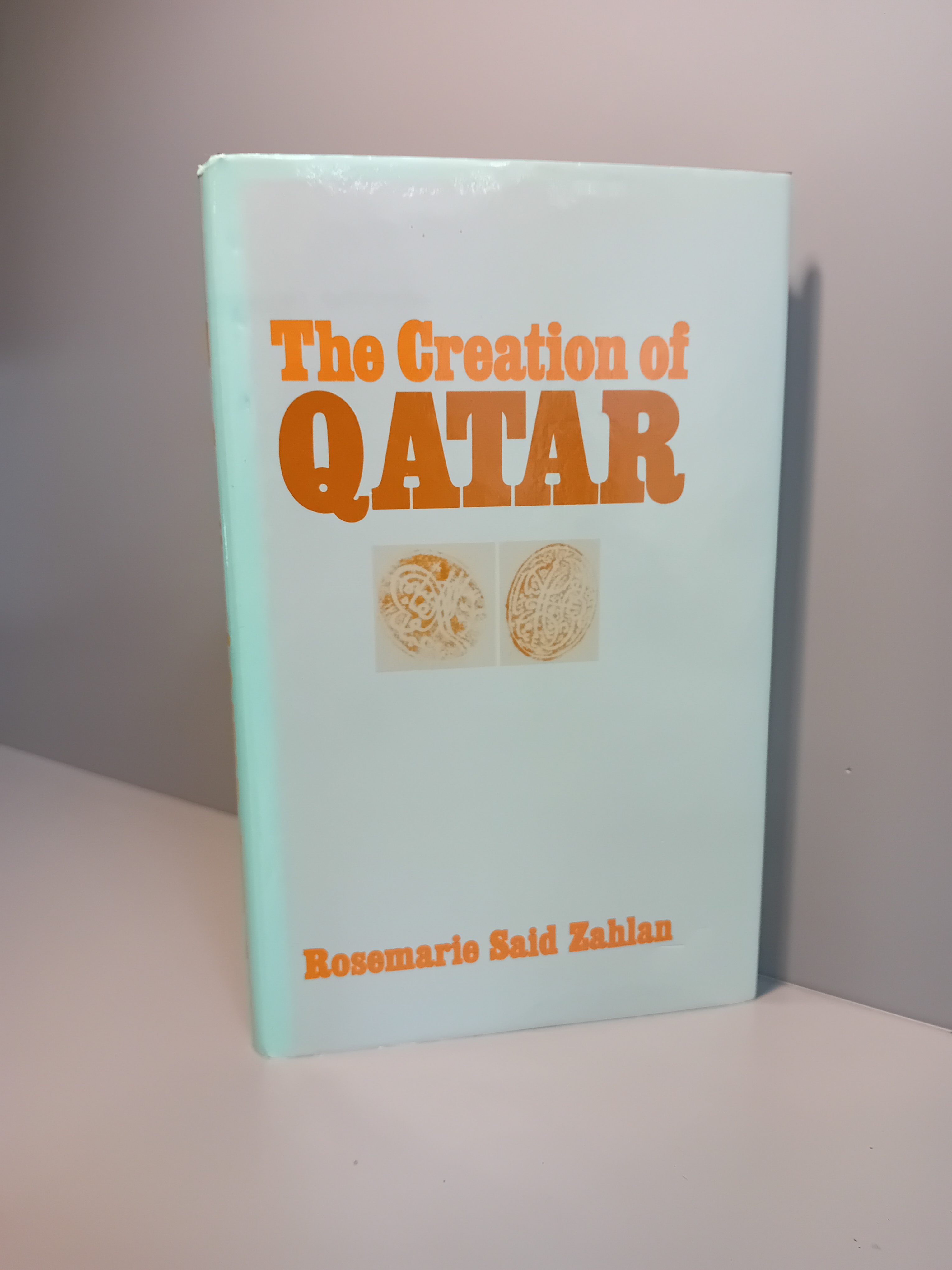 [SOLD] Rosemarie Said Zahlan - The Creation of Qatar - 1979 - Zerzura ...