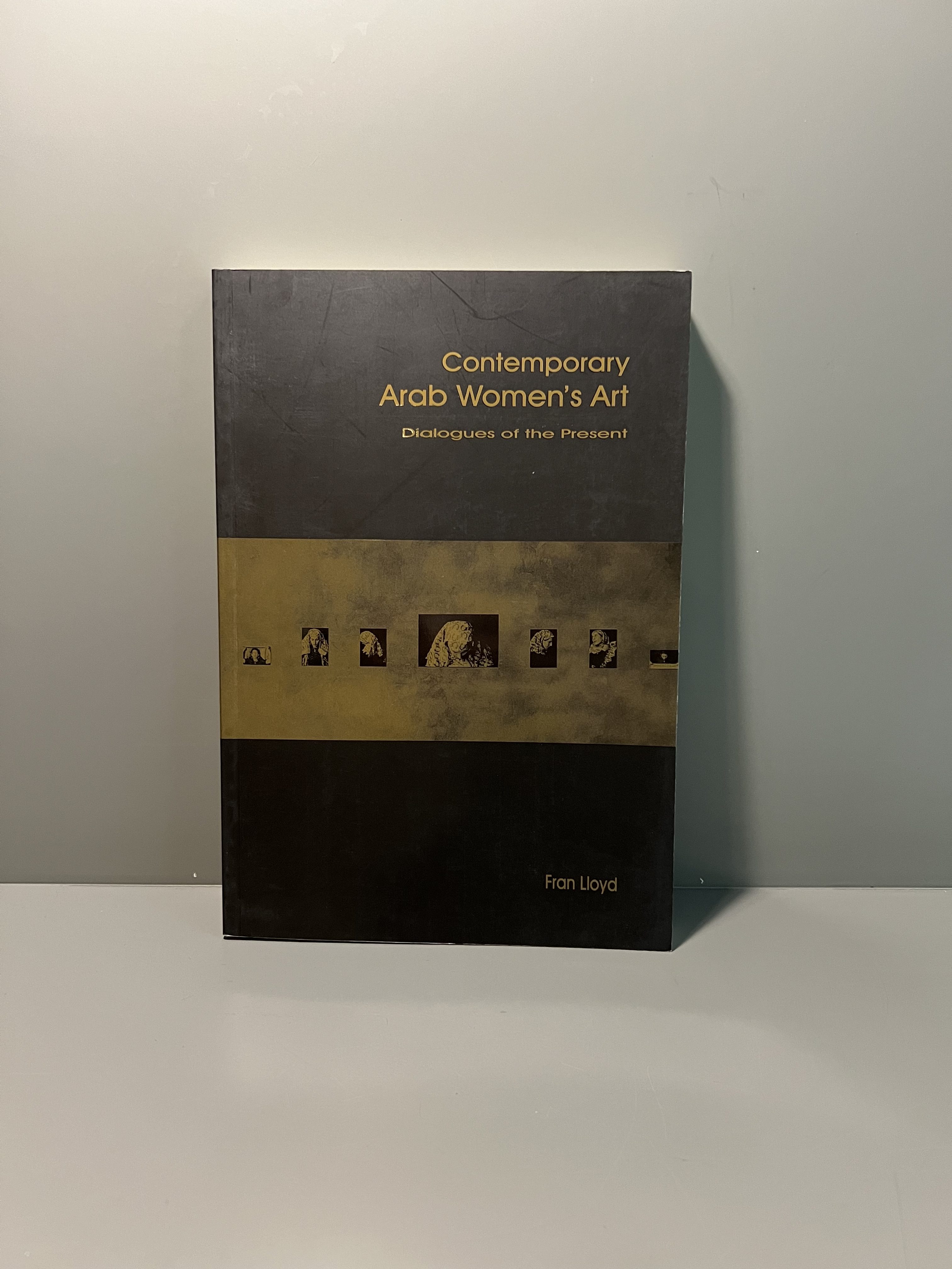 [SOLD] Fran Lloyd - Contemporary Arab Women's Art: Dialogues of the ...
