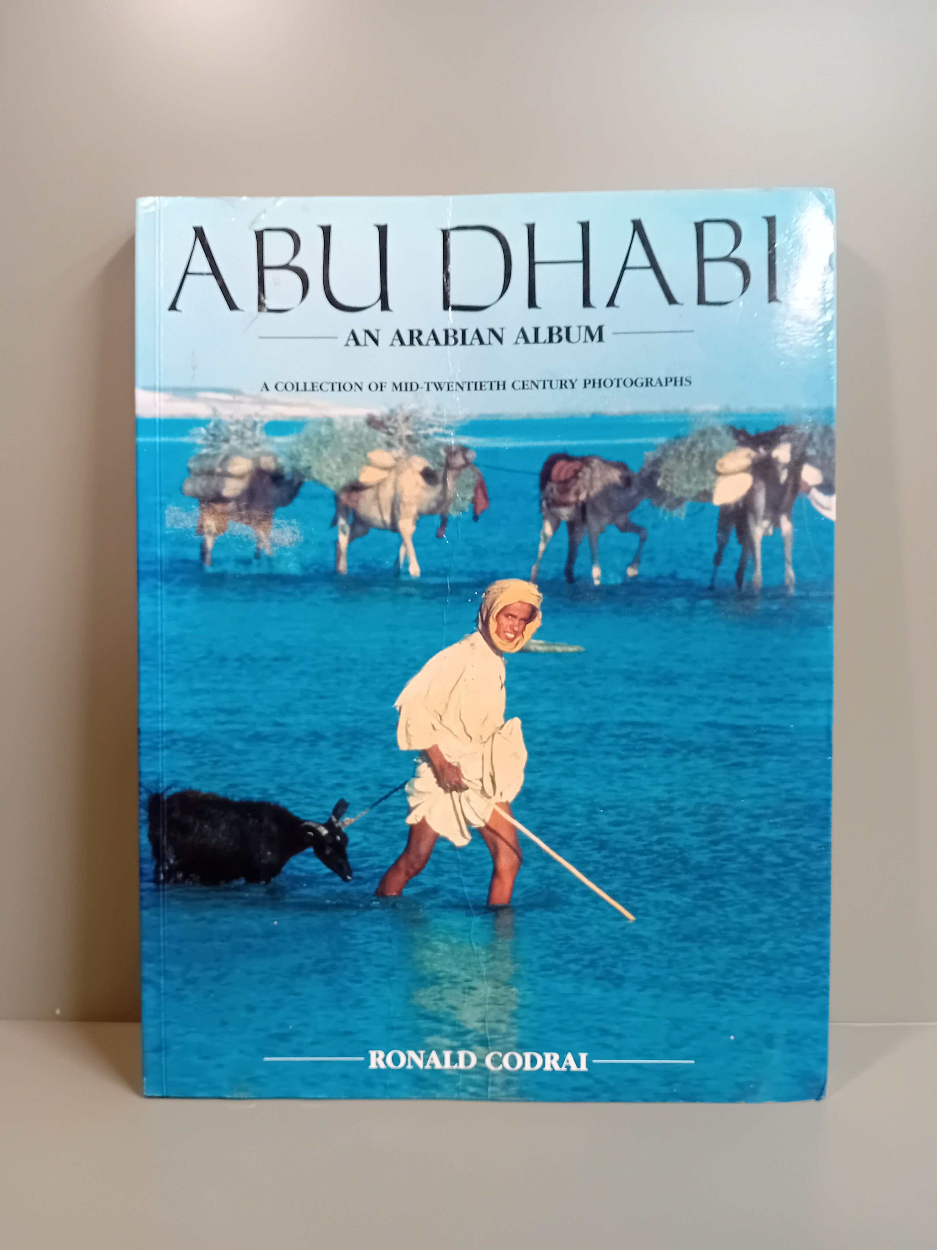[SOLD] Ronald Codrai - Abu Dhabi: An Arabian Album - 1997 - Zerzura ...