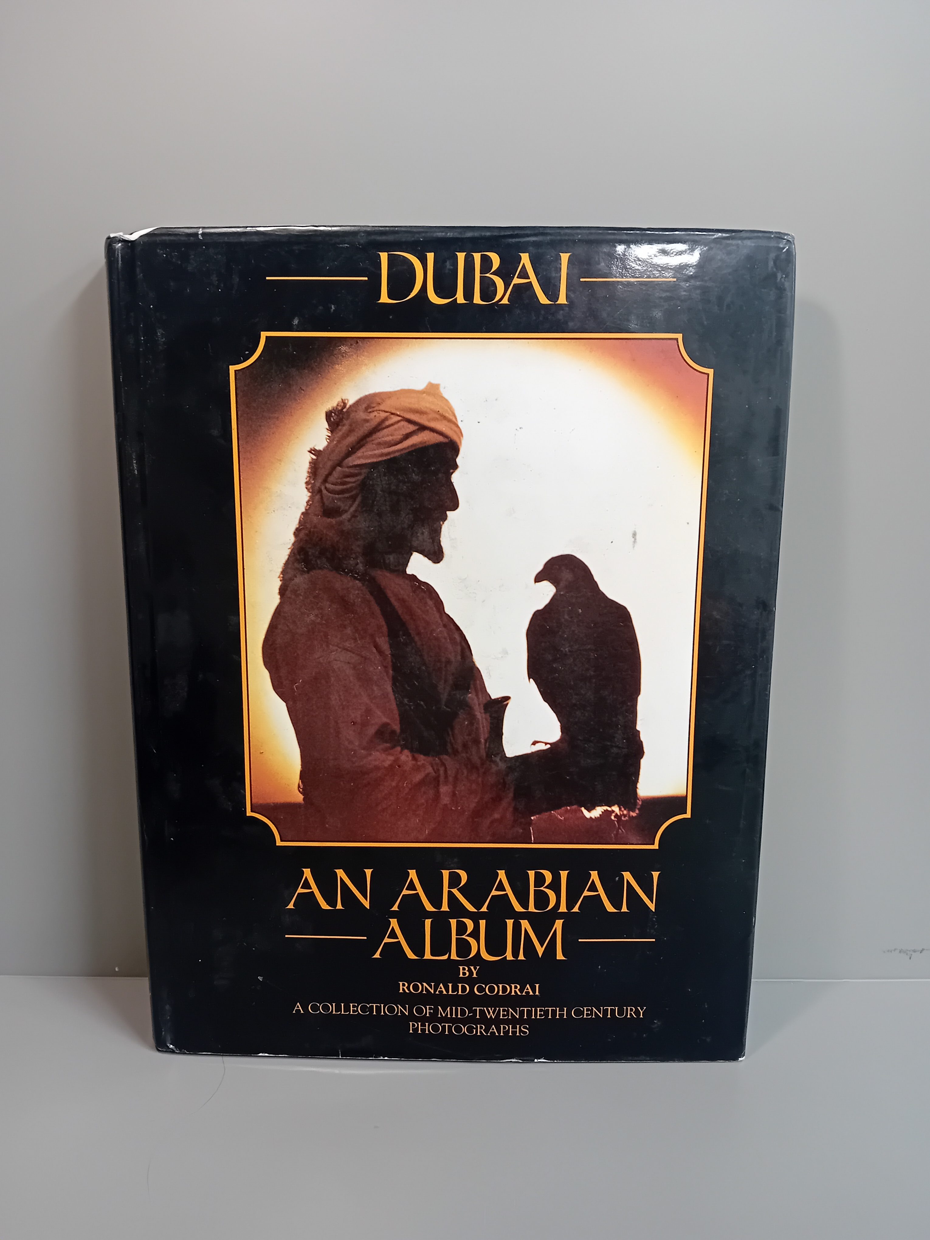 [SOLD] Ronald Codrai - Dubai: An Arabian Album - 1992 - Zerzura Rare Books