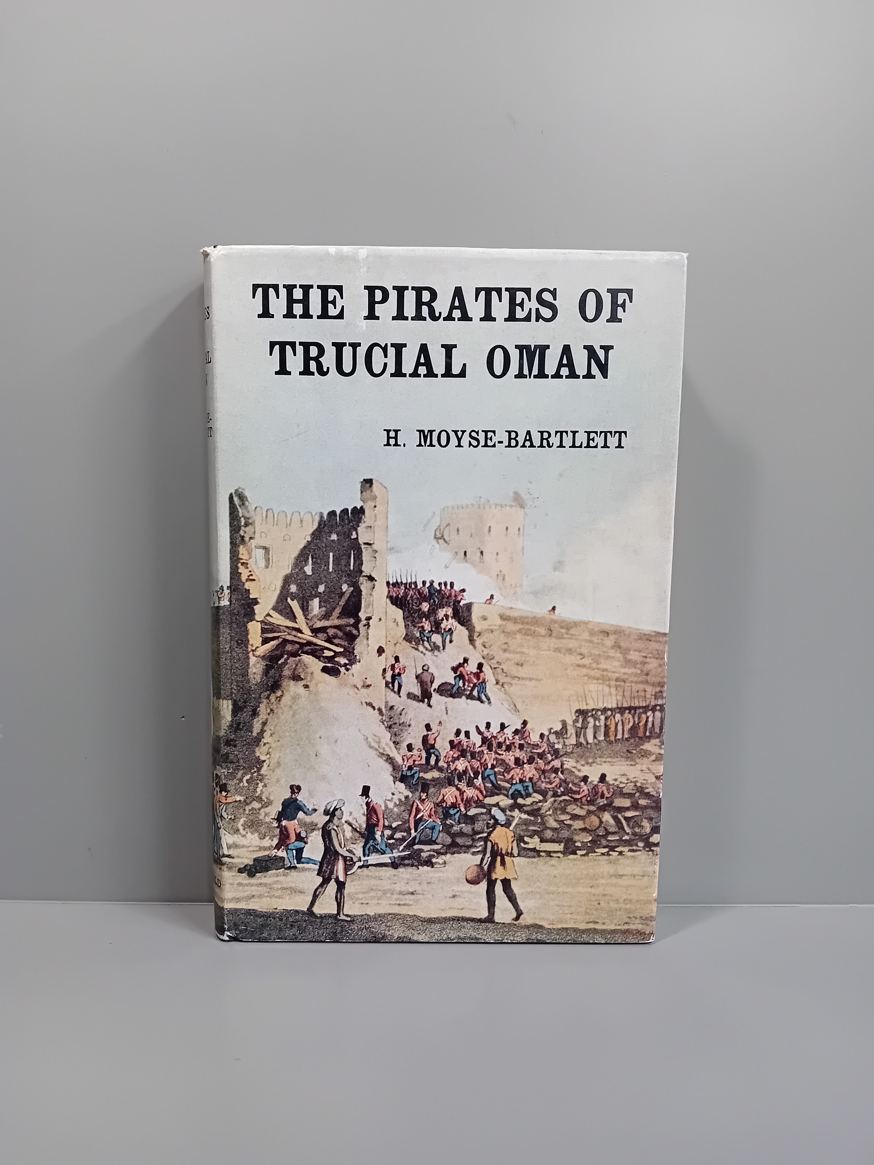 [SOLD] H. Moyse-Bartlett - The Pirates of Trucial Oman - 1966 - Zerzura ...