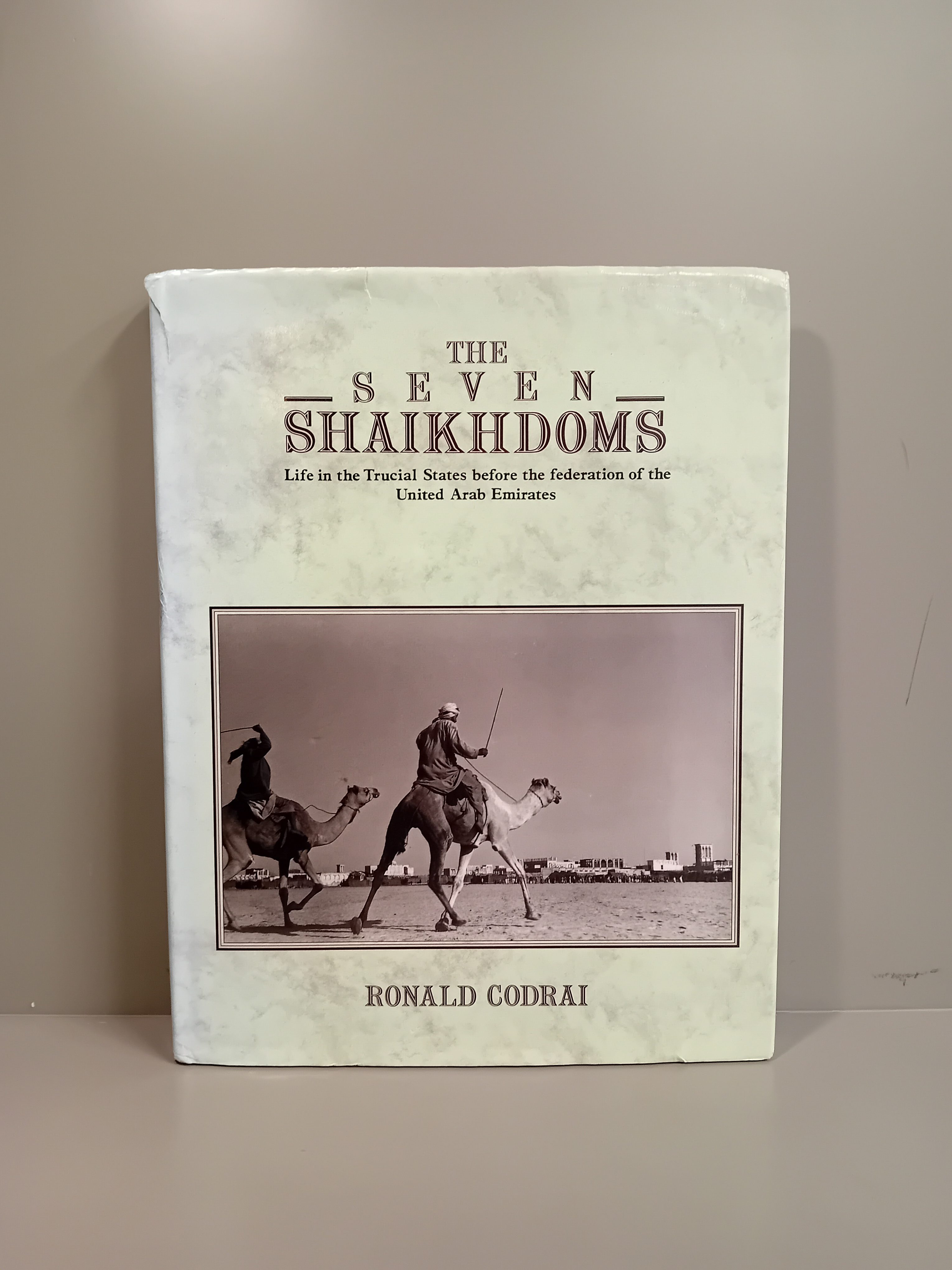 [SOLD] Ronald Codrai - The Seven Shaikhdoms - 1990 - Zerzura Rare Books