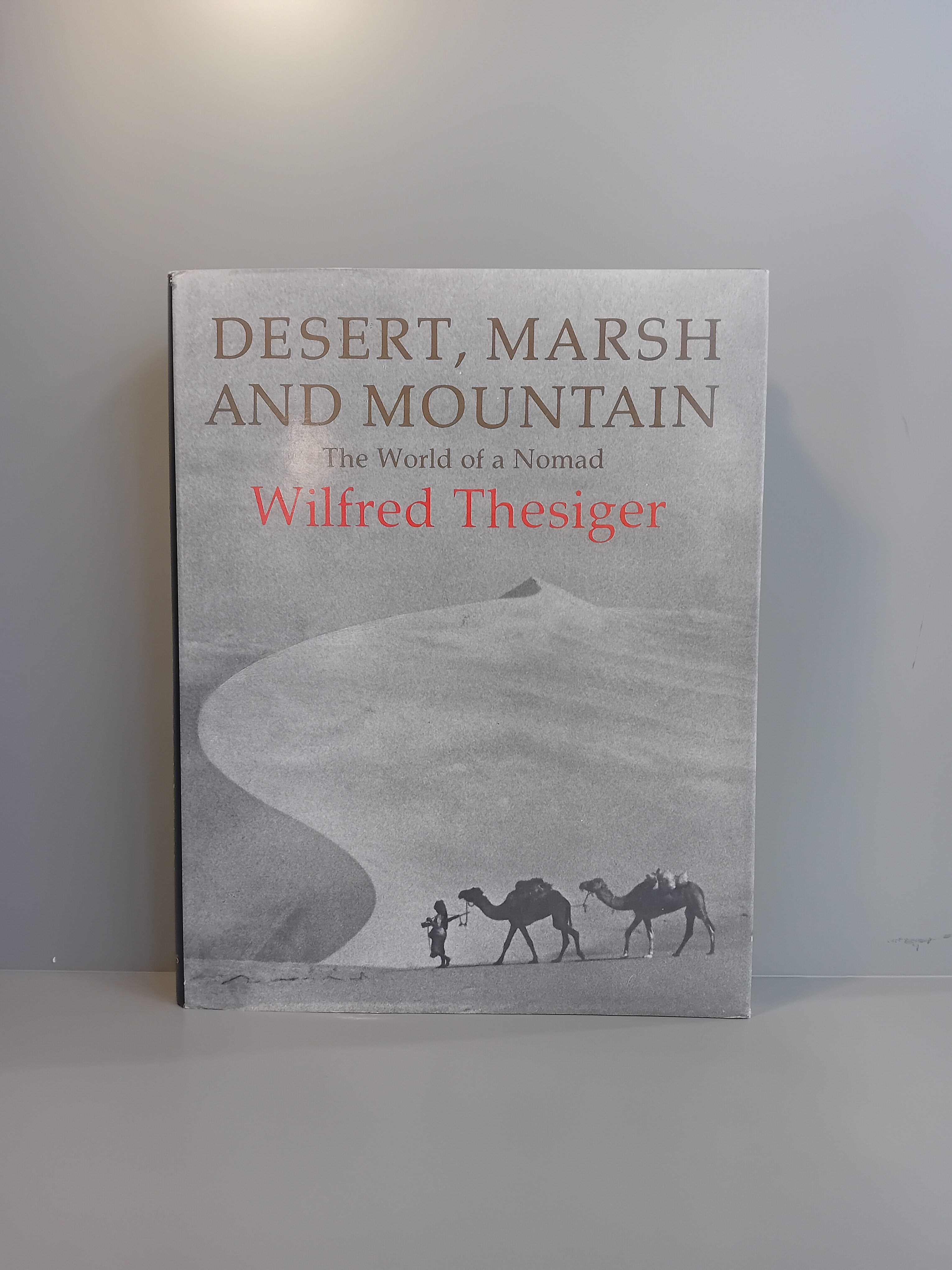 [SOLD] Wilfred Thesiger - Desert, Marsh and Mountain: The World of a ...