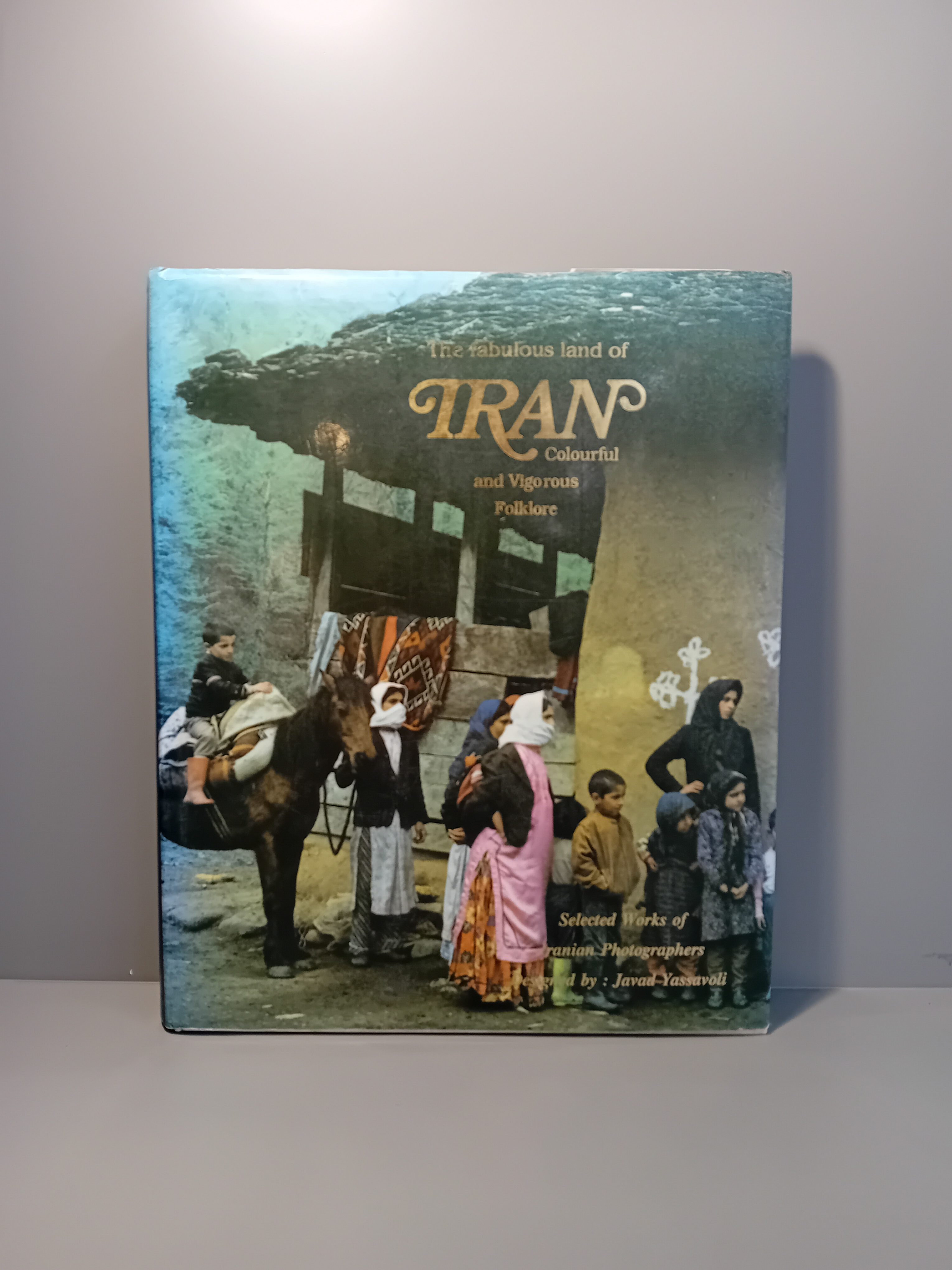 [SOLD] The Fabulous Land of Iran - Colourful and Vigorous Folklore ...