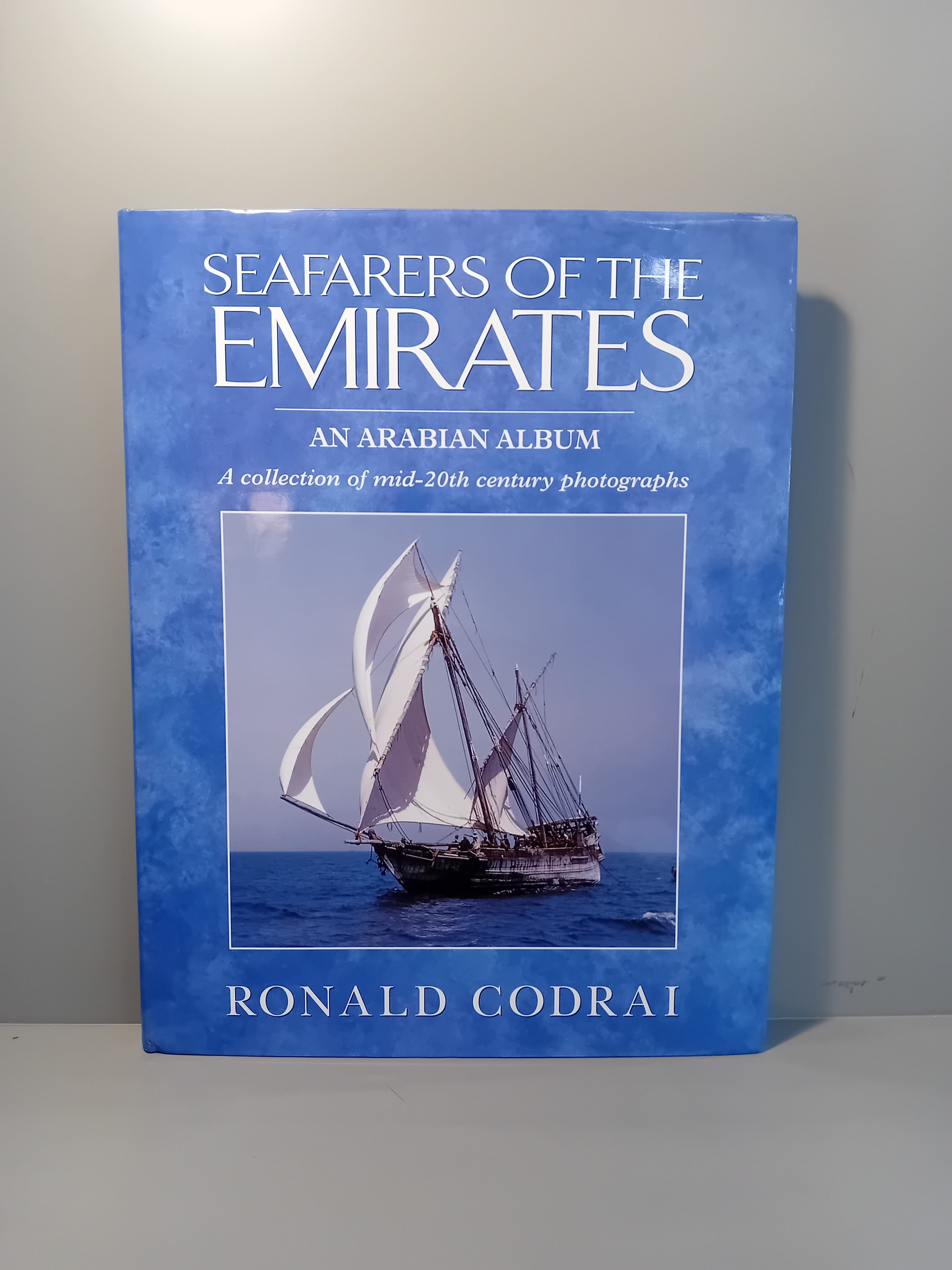 [SOLD] Ronald Codrai - Seafarers of the Emirates - 2003 - Zerzura Rare ...
