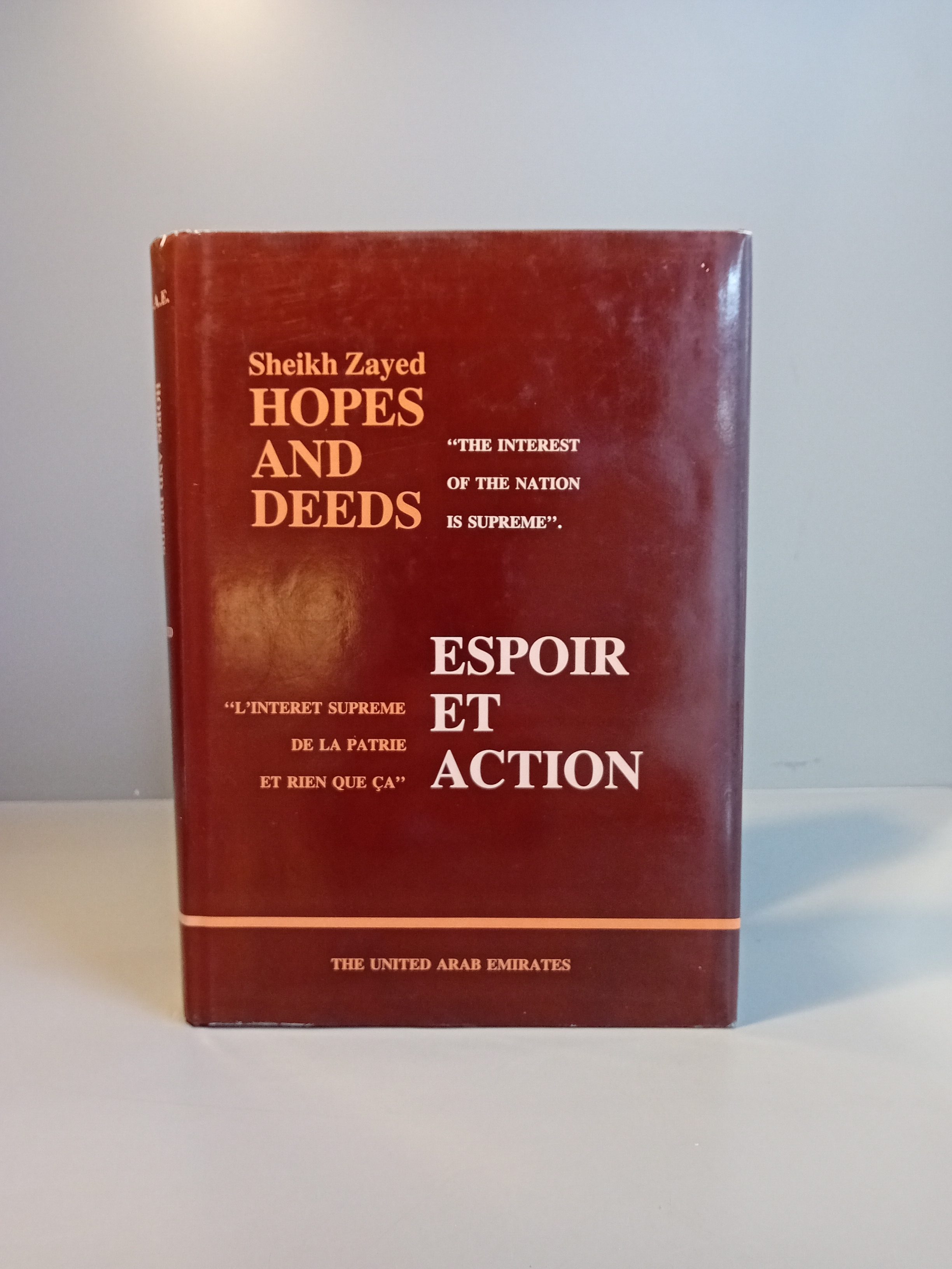 Sheikh Zayed - Hopes and Deeds - 1990 - Zerzura Rare Books