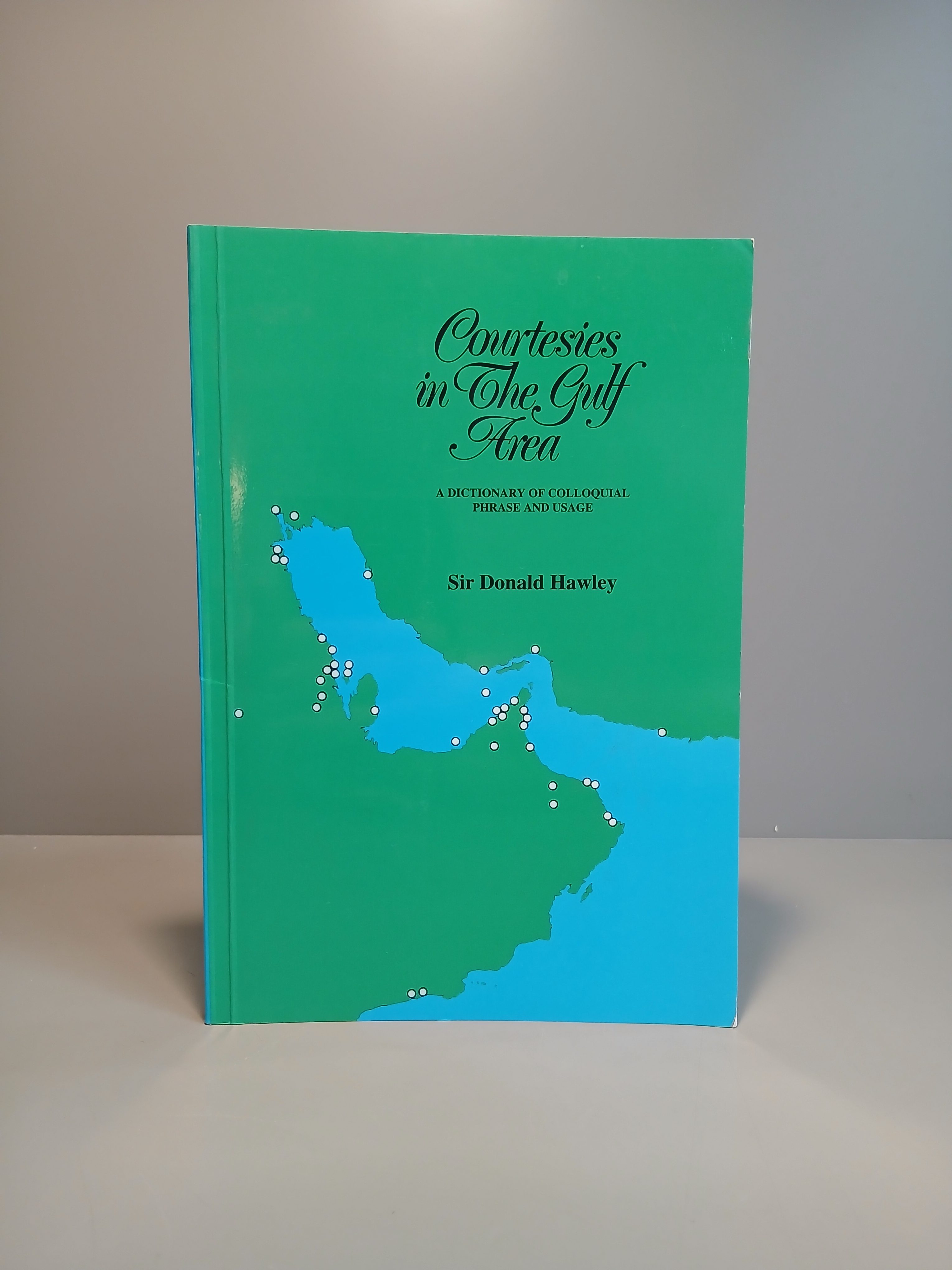 [SOLD] Donald Hawley - Courtesies in the Gulf Area - Zerzura Rare Books