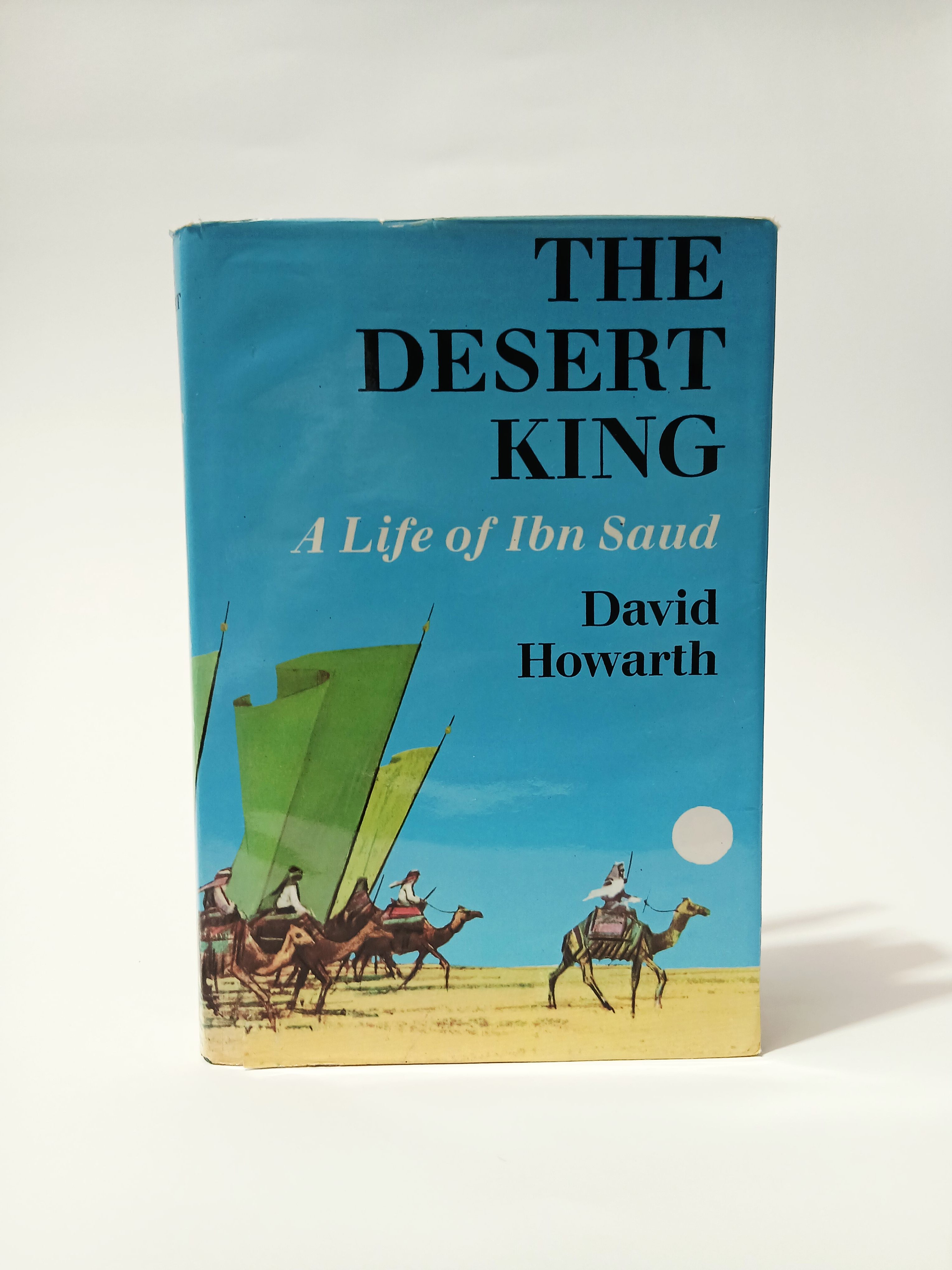 [SOLD] David Howarth - The Desert King - 1974 - Zerzura Rare Books